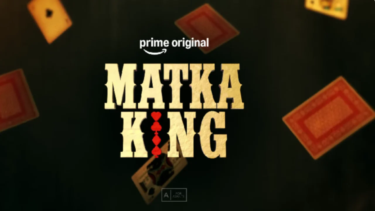 Matka King Web Series OTT Release Date, Cast, Story, OTT Platform, and More